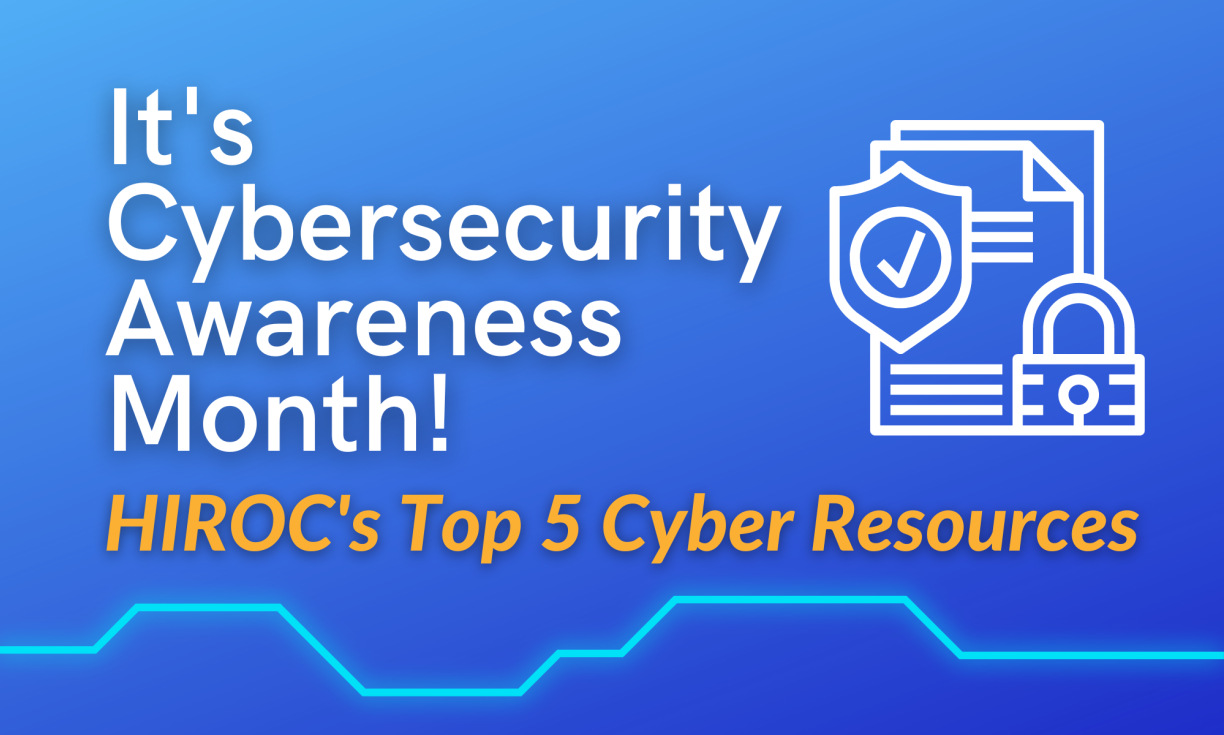 It's Cybersecurity Awareness Month! | Healthcare Insurance Reciprocal ...